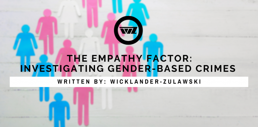 Investigating Gender-Based Crimes - Wicklander-Zulawski