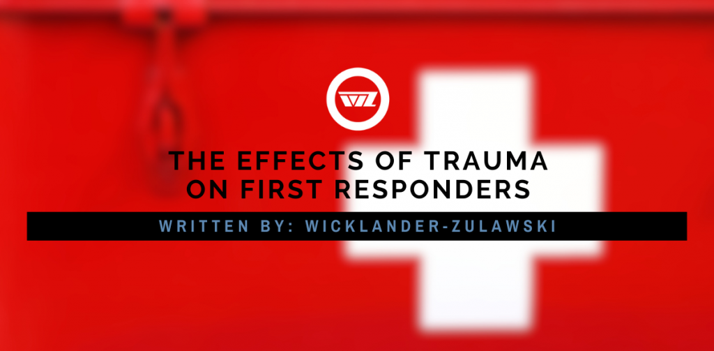 The Effects of Trauma on First Responders - Wicklander-Zulawski